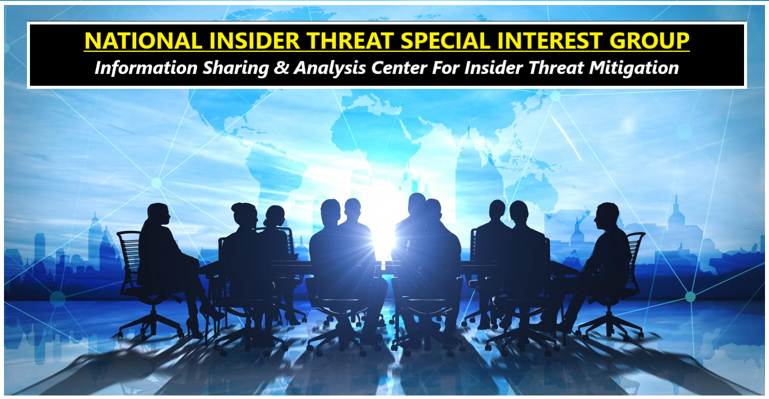 NATIONAL INSIDER THREAT SPECIAL INTEREST GROUP - INFORMATION SHARING ...